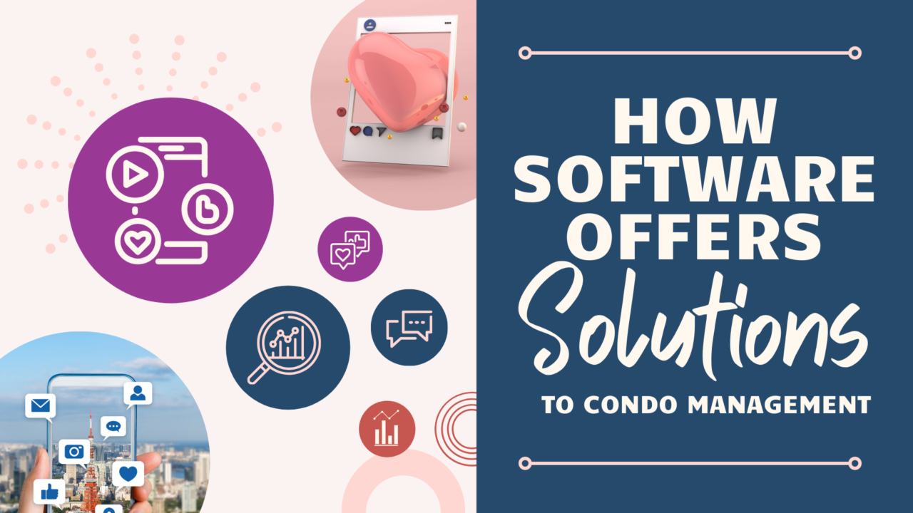 Challenges in Condo Management: How Software Offer Solutions